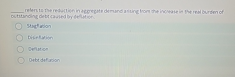 Solved refers to the reduction in aggregate demand arising | Chegg.com