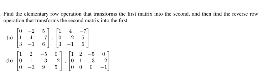 Find the elementary row operation that transforms the | Chegg.com