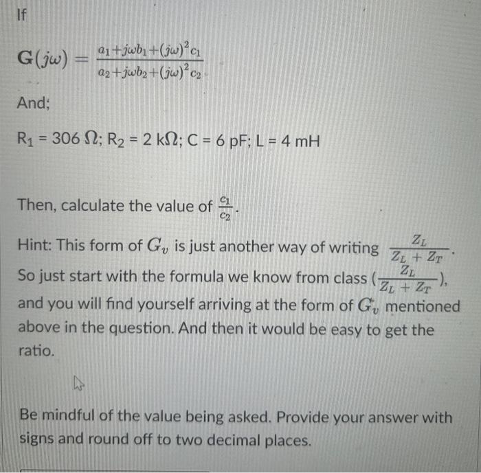 Solved G(jω)=a2+jωb2+(jω)2c2a1+jωb1+(jω)2c1 And; | Chegg.com