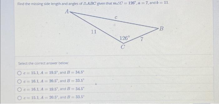 Solved Find the missing side length and angles of AABC given | Chegg.com