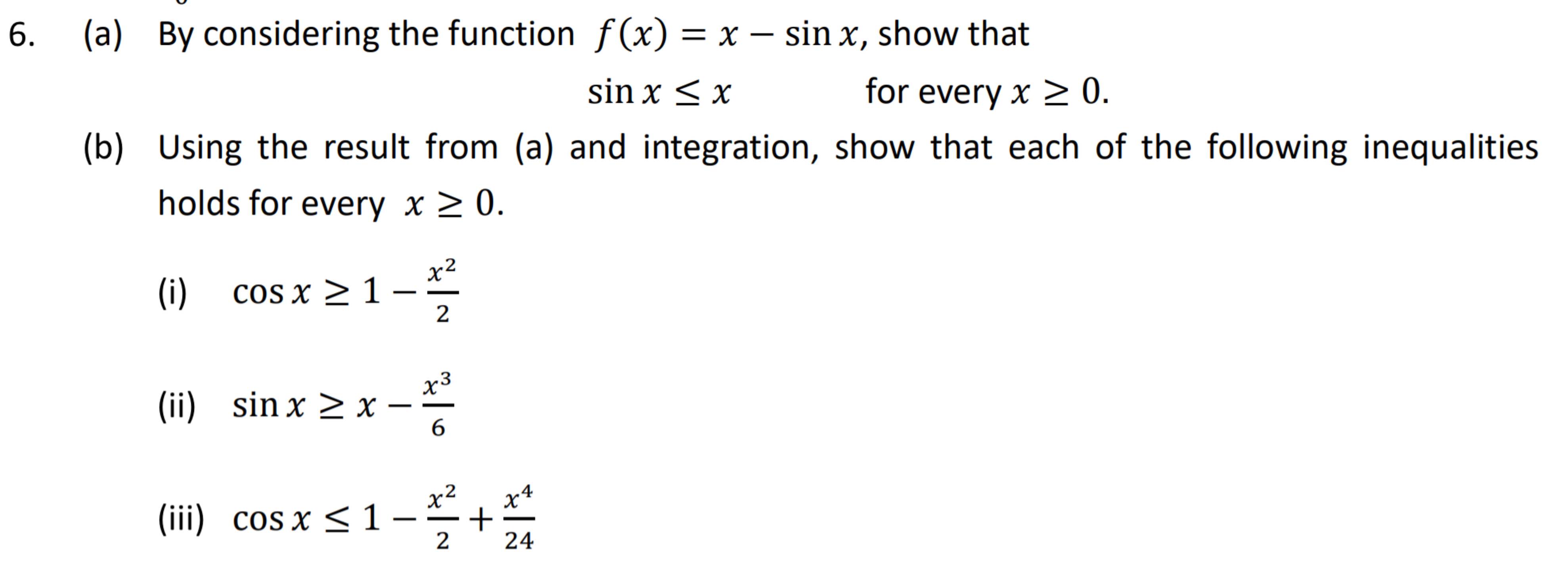 Solved (a) ﻿By considering the function f(x)=x-sinx, ﻿show | Chegg.com