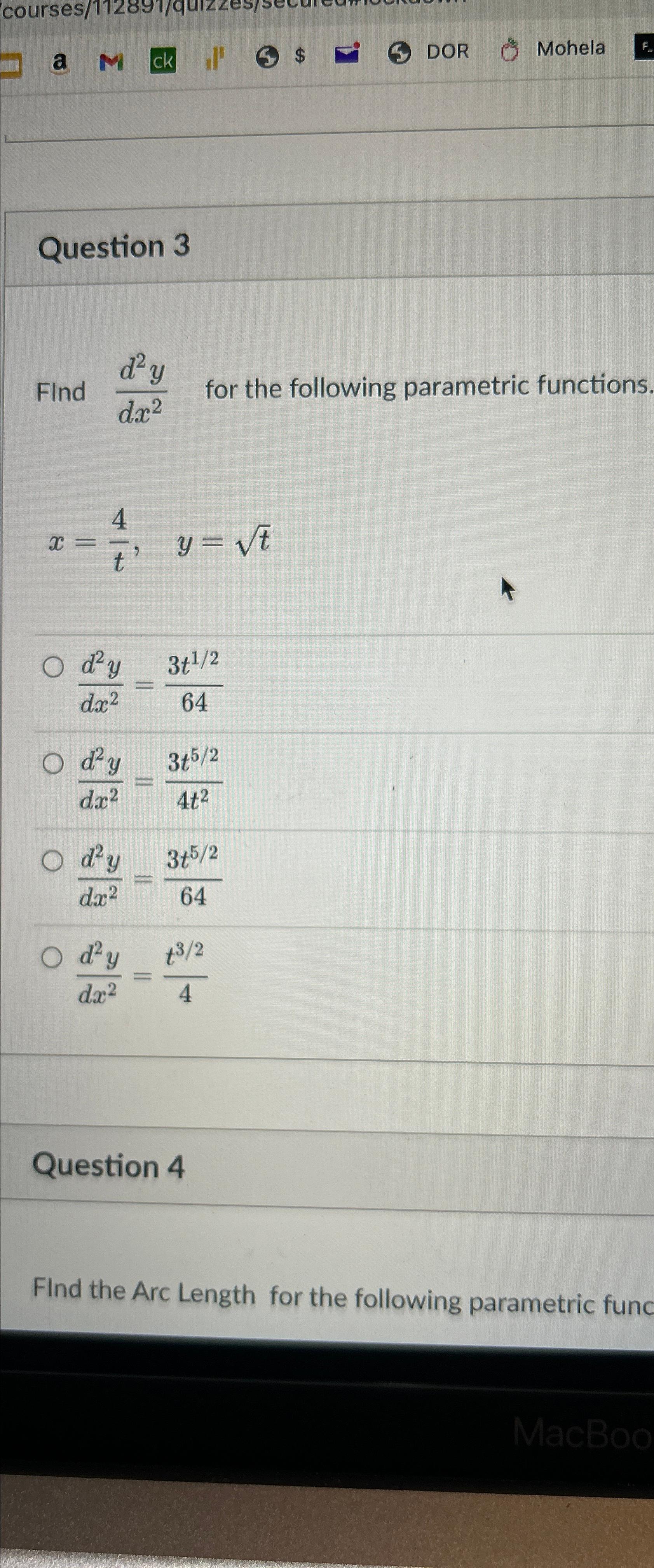 Solved Question 3Flnd d2ydx2, ﻿for the following parametric | Chegg.com
