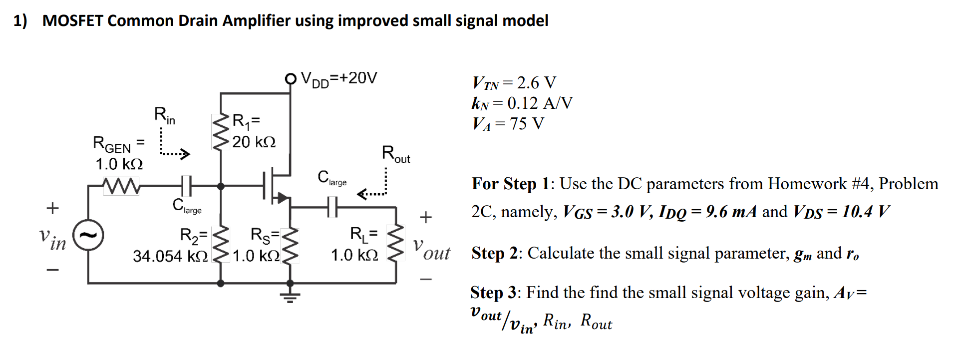 Solved MOSFET Common Drain Amplifier using improved small | Chegg.com