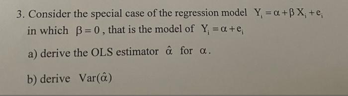 Solved 3. Consider the special case of the regression model | Chegg.com