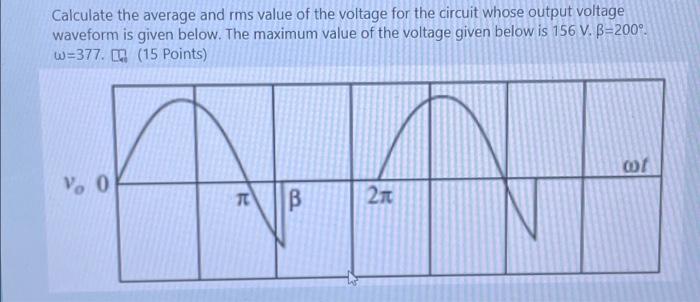 Solved Calculate the average and rms value of the voltage | Chegg.com