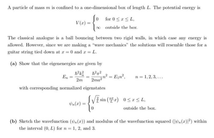 Solved A particle of mass m is confined to a one-dimensional | Chegg.com