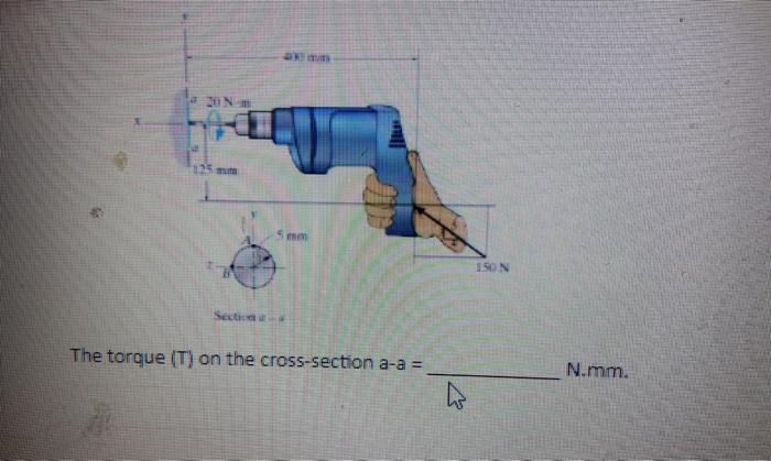 Solved mm ISON The torque (T) on the cross-section a-a = | Chegg.com