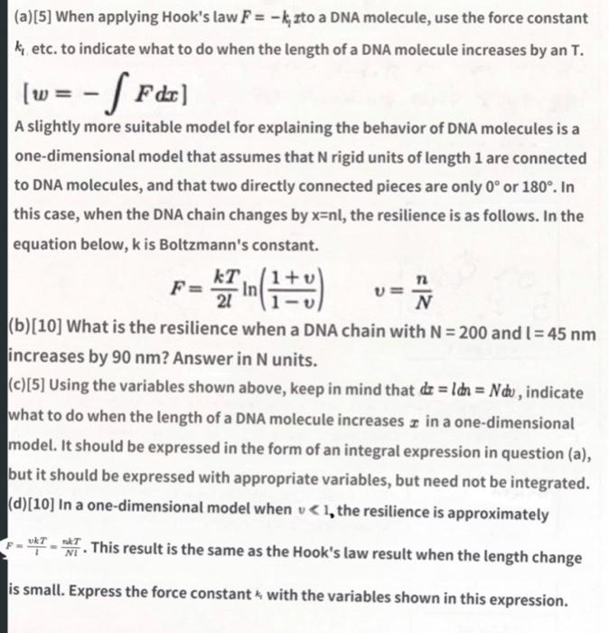 Solved (a) [5] When applying Hook's law F=−k1 xto a DNA | Chegg.com