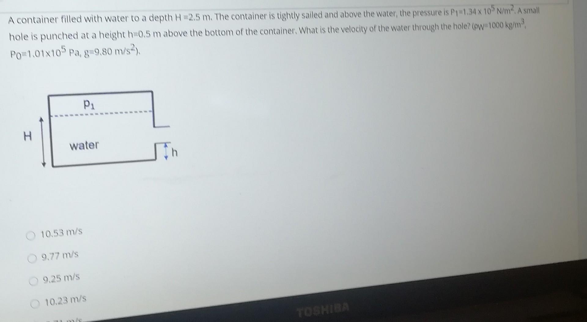 Solved A container filled with water to a depth H=2,5 m. The | Chegg.com