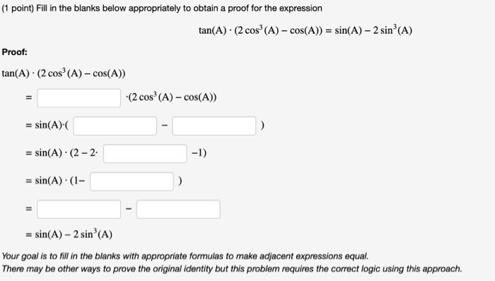 Solved (1 point) Fill in the blanks below appropriately to | Chegg.com