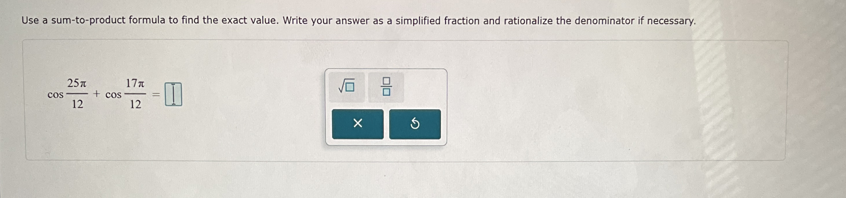 Solved Use a sum-to-product formula to find the exact value. | Chegg.com