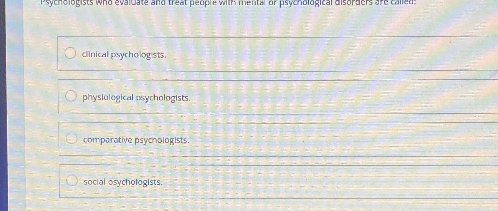Solved clinical psychologists.physiological | Chegg.com