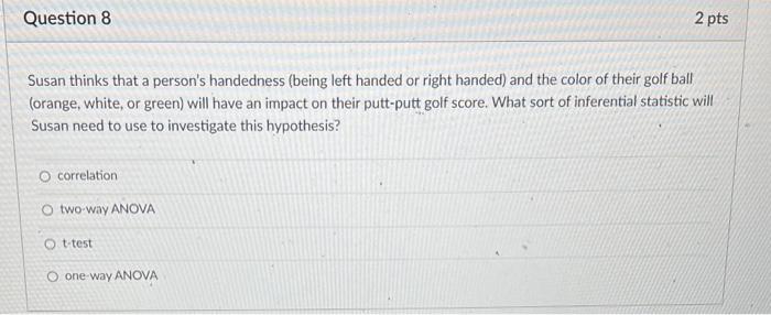 Solved Susan thinks that a person's handedness (being left | Chegg.com