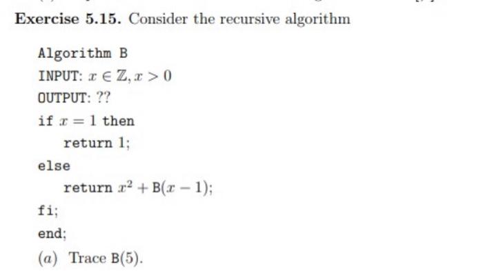 Solved Exercise 5.15. Consider the recursive algorithm | Chegg.com