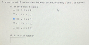 Solved Express the set of real numbers between but not | Chegg.com