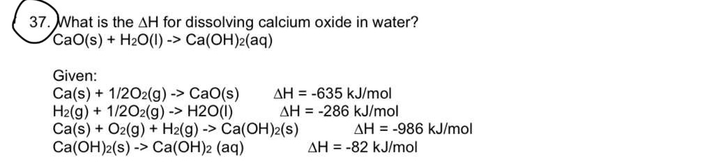 Solved What is the ΔH ﻿for dissolving calcium oxide in | Chegg.com