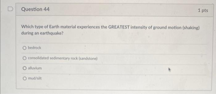 Solved Which type of Earth material experiences the GREATEST | Chegg.com