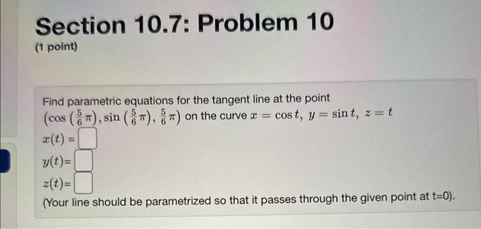 Solved Section 10.7: Problem 7 (1 point) Consider the | Chegg.com