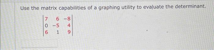 Solved Use the matrix capabilities of a graphing utility to | Chegg.com