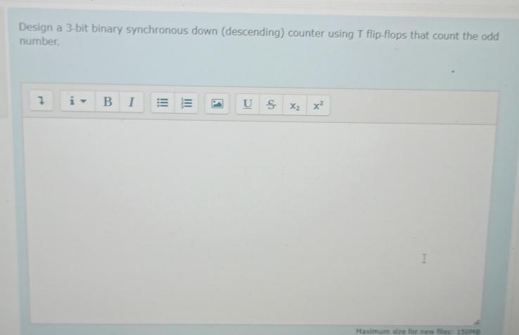 Solved Design a 3 -bit binary synchronous down (descending) | Chegg.com