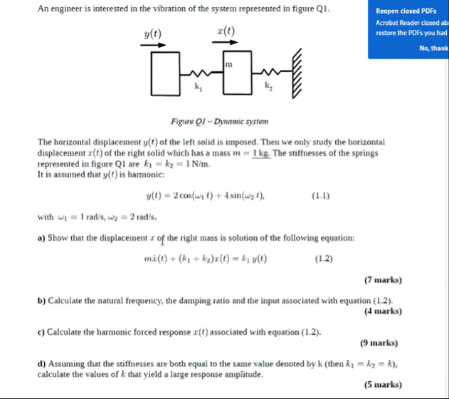 Solved An engineer is interested in the vibration of the | Chegg.com