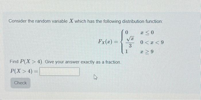 Solved Consider the random variable X which has the | Chegg.com