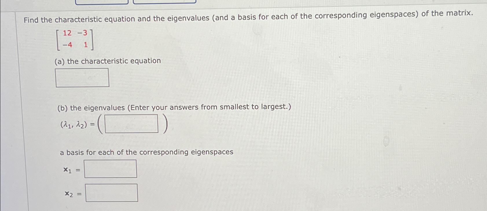Solved Find the characteristic equation and the eigenvalues | Chegg.com
