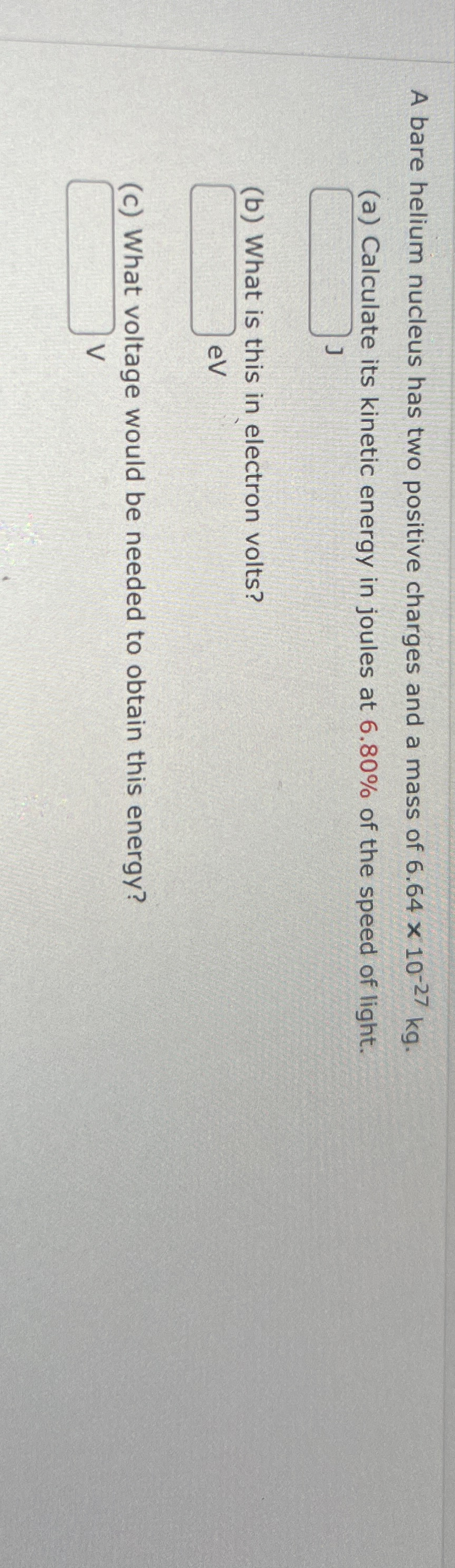 Solved A bare helium nucleus has two positive charges and a | Chegg.com