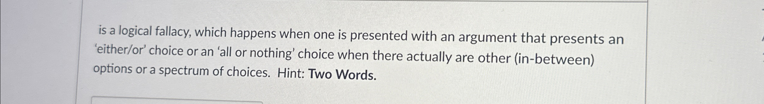 Solved is a logical fallacy, which happens when one is | Chegg.com