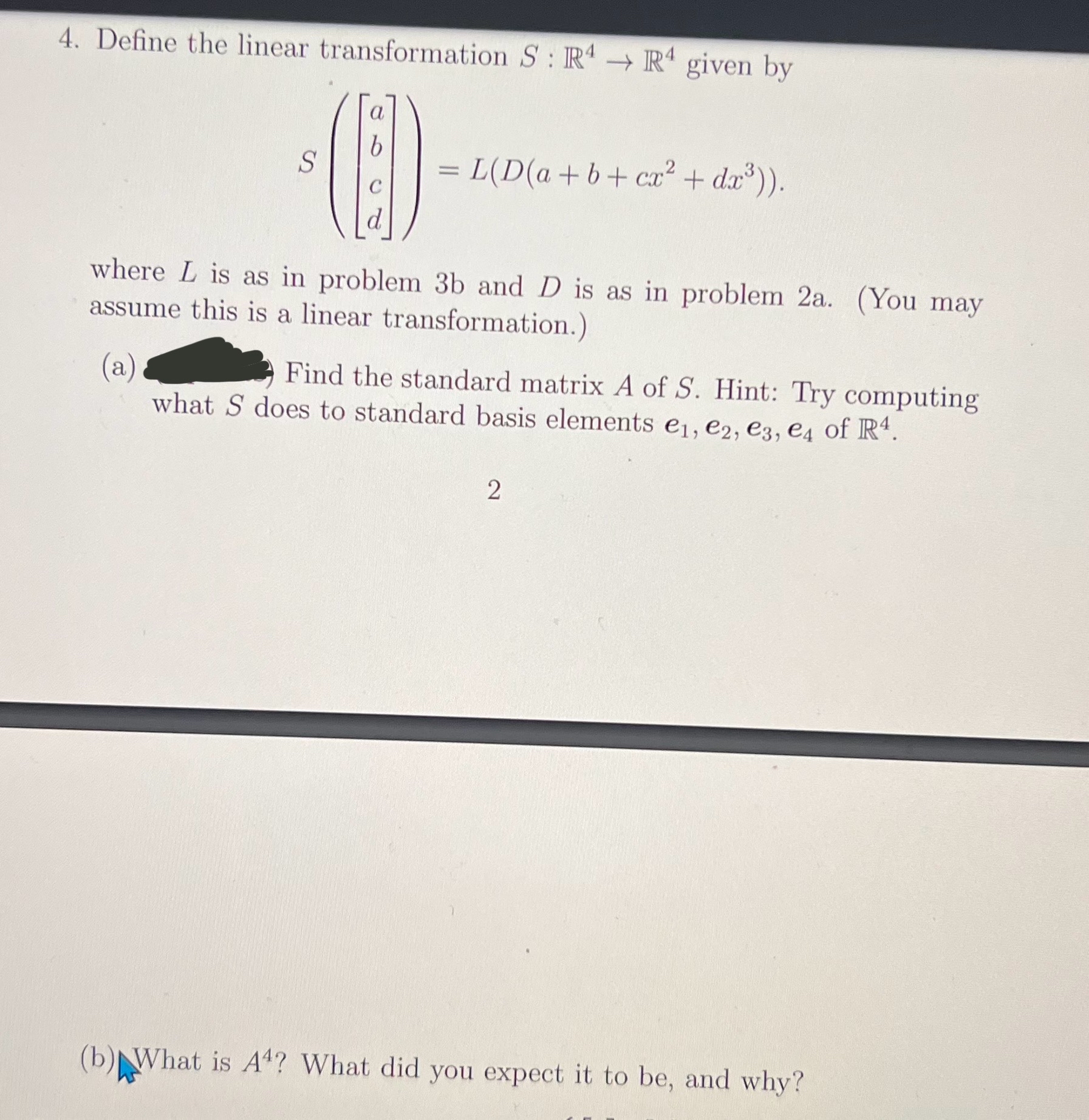 Define the linear transformation S:R4→R4 ﻿given | Chegg.com
