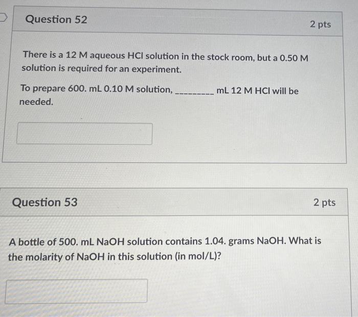 Solved Question 52 2 pts There is a 12 M aqueous HCl | Chegg.com