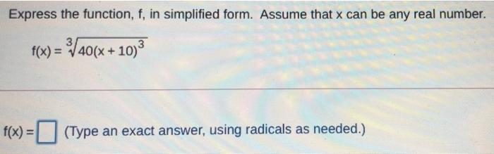 Solved Express the function, f, in simplified form. Assume | Chegg.com