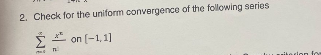 Solved Check for the uniform convergence of the following | Chegg.com