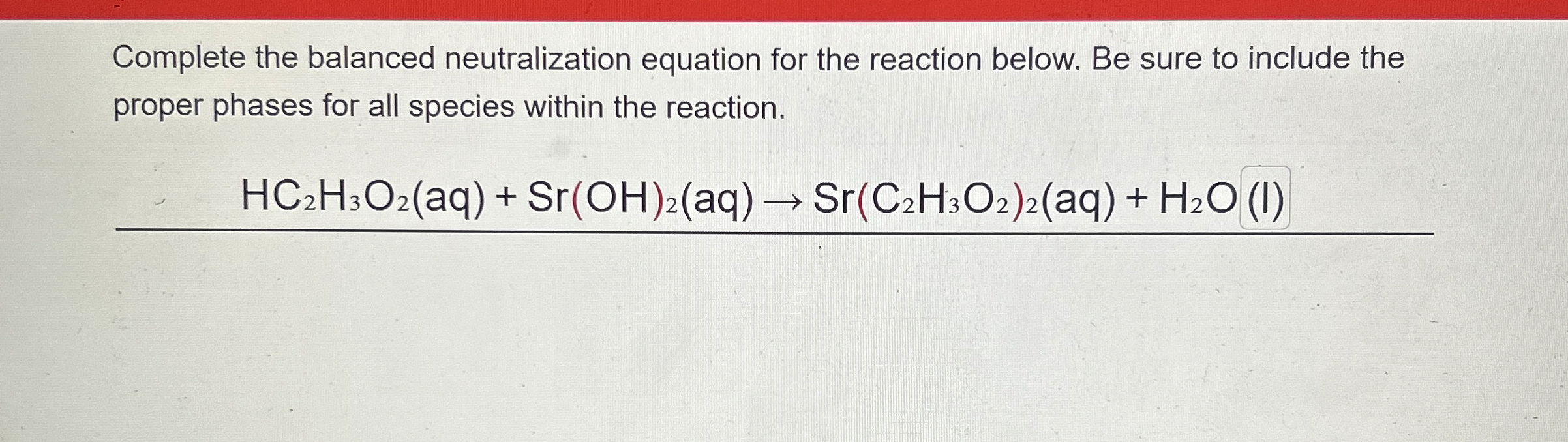 Solved Complete the balanced neutralization equation for the | Chegg.com