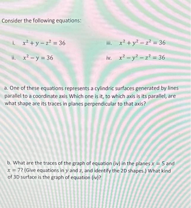 Solved Consider the following equations: i. x2+y−z2=36 iii. | Chegg.com