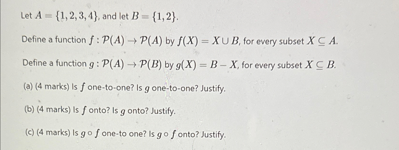 Solved Let A={1,2,3,4}, ﻿and let B={1,2}.Define a function | Chegg.com