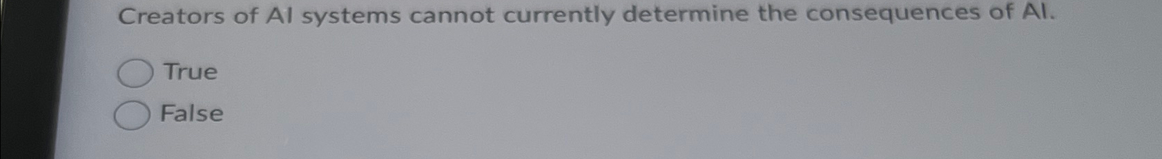 Solved reators of Al ﻿systems cannot currently determine the | Chegg.com
