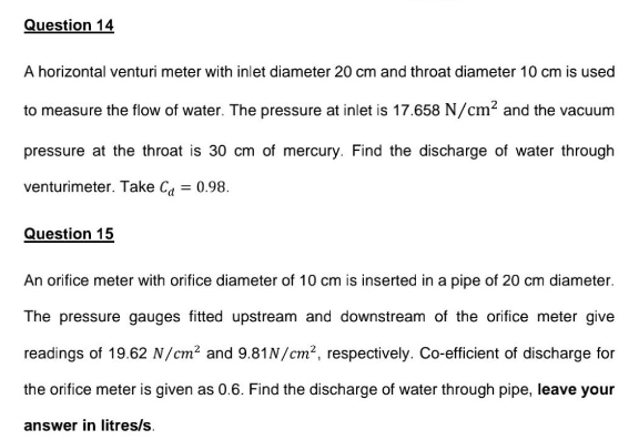 Solved A horizontal venturi meter with inlet diameter 20 cm | Chegg.com