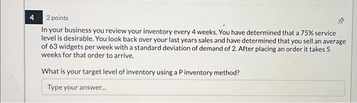 Solved what is your target level of inventory using a P | Chegg.com