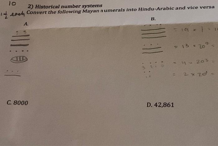 Solved 10 2) Historical number systems ech Convert the | Chegg.com