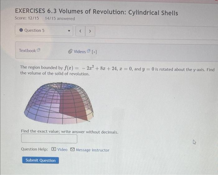 Solved EXERCISES 6.3 Volumes of Revolution: Cylindrical | Chegg.com