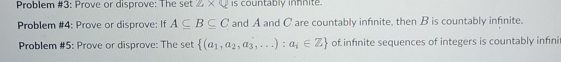 Solved Problem \#4: Prove or disprove: If A⊆B⊆C and A and C | Chegg.com