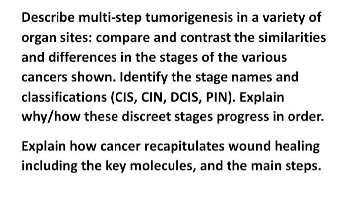 Solved Describe multi-step tumorigenesis in a variety of | Chegg.com