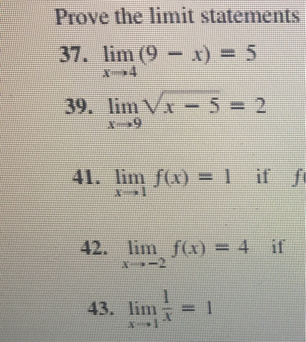 Solved Prove the limit statements 37. lim (9 - 2) = 5 39. | Chegg.com