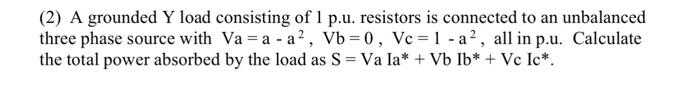 Solved (4) Redo the second problem for an ungrounded Y load | Chegg.com