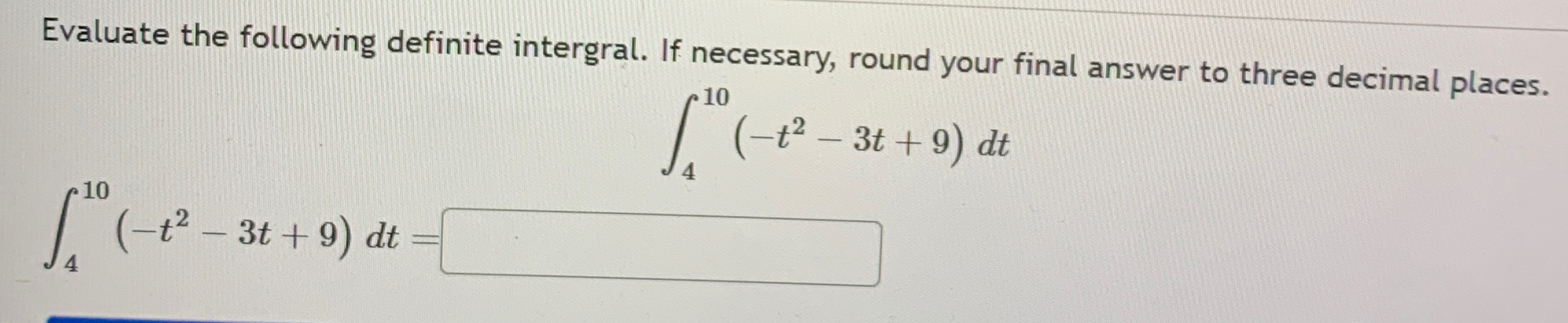 Solved Evaluate The Following Definite Intergral If