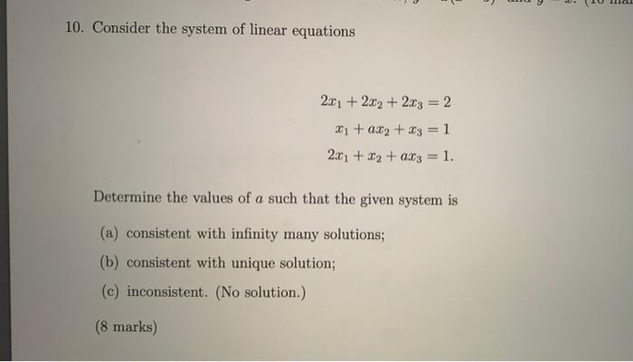 Solved 10. Consider the system of linear equations 2x1 + 2x2 | Chegg.com