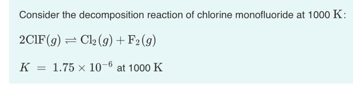 Solved Consider the decomposition reaction of chlorine | Chegg.com