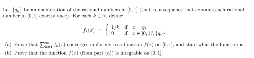 Let {qn} ﻿be an enumeration of the rational numbers | Chegg.com