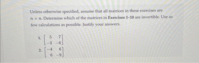 Solved Unless otherwise specified, assume that all matrices | Chegg.com